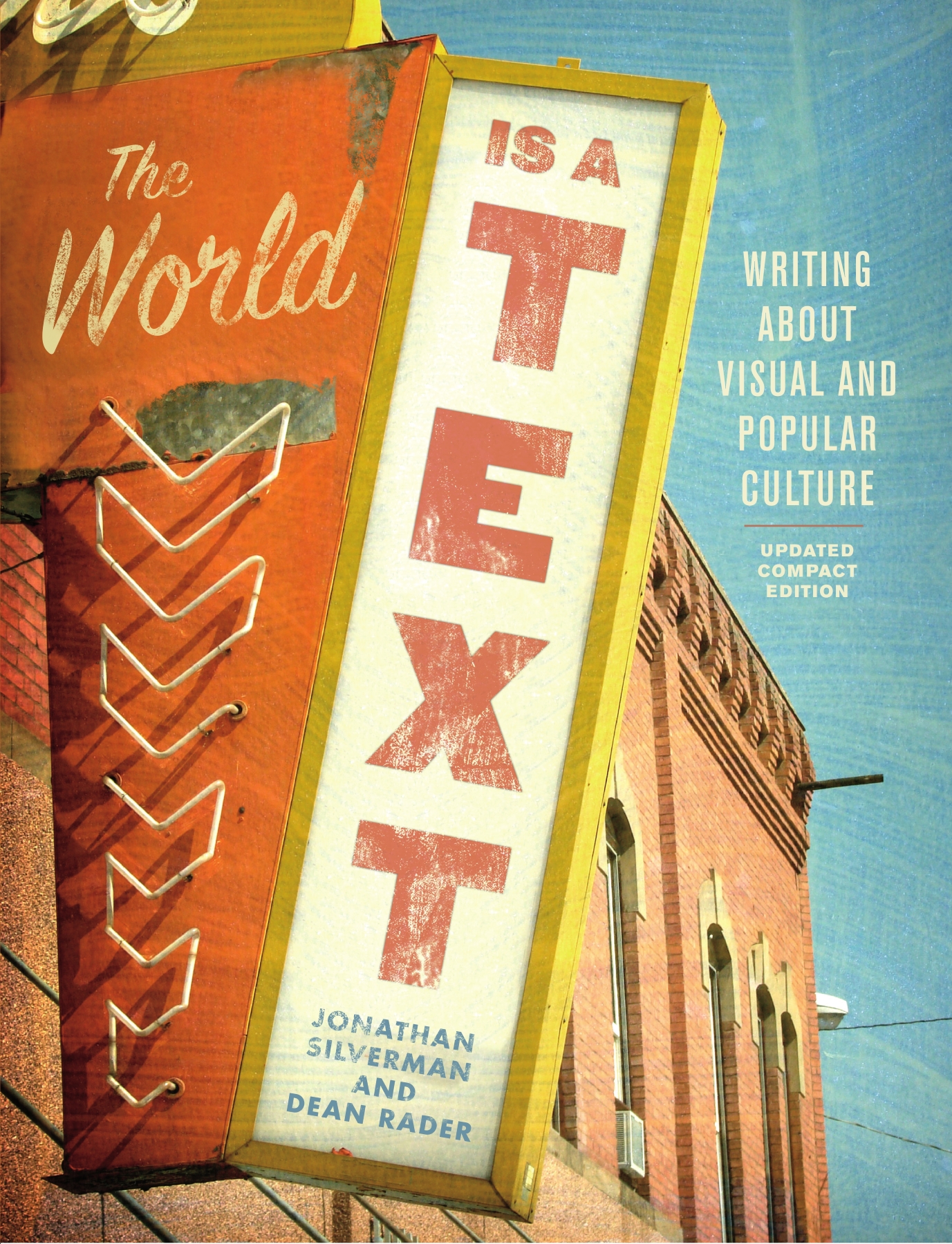 The World is a Text: Writing About Visual and Popular Culture ...